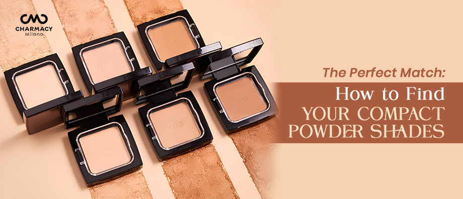 Find Your Perfect Compact Powder Shade: Complete Guide | Charmacy
